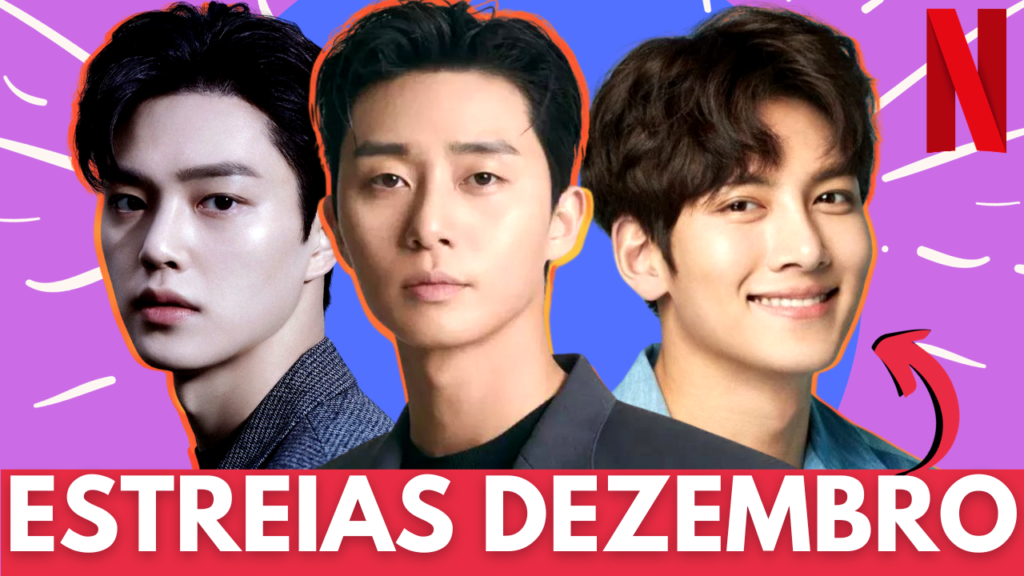 DORAMAS NOVOS QUE ESTREIAM EM DEZEMBRO 2023 - Na Coreia Tem